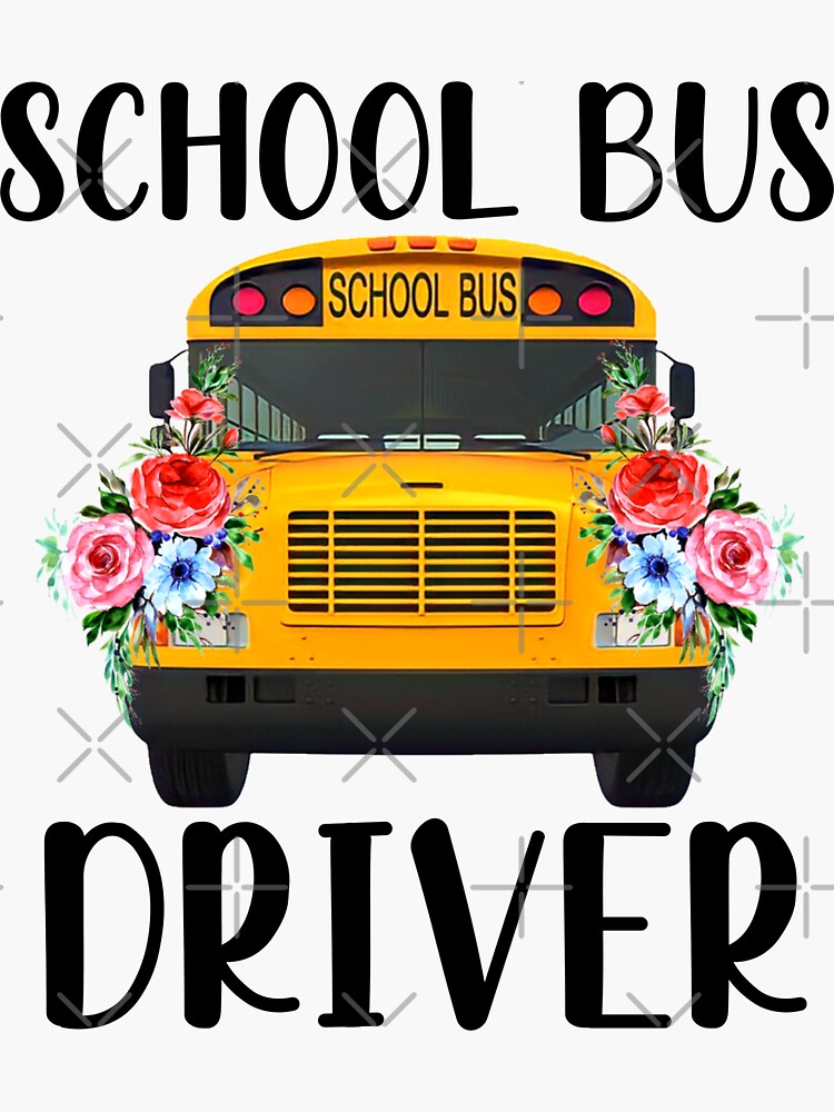 "School bus driver " Sticker by tiffanator606 | Redbubble