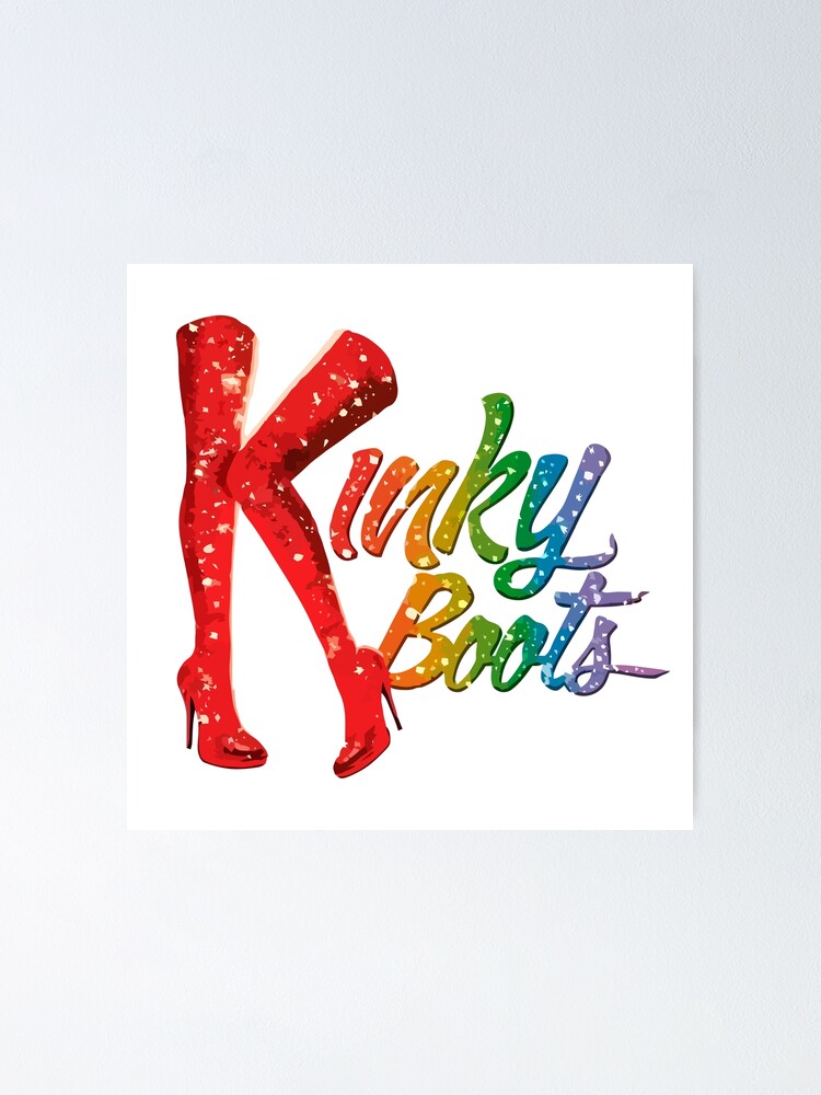 "Kinky Boots Pride Logo" Poster for Sale by Leyzel | Redbubble