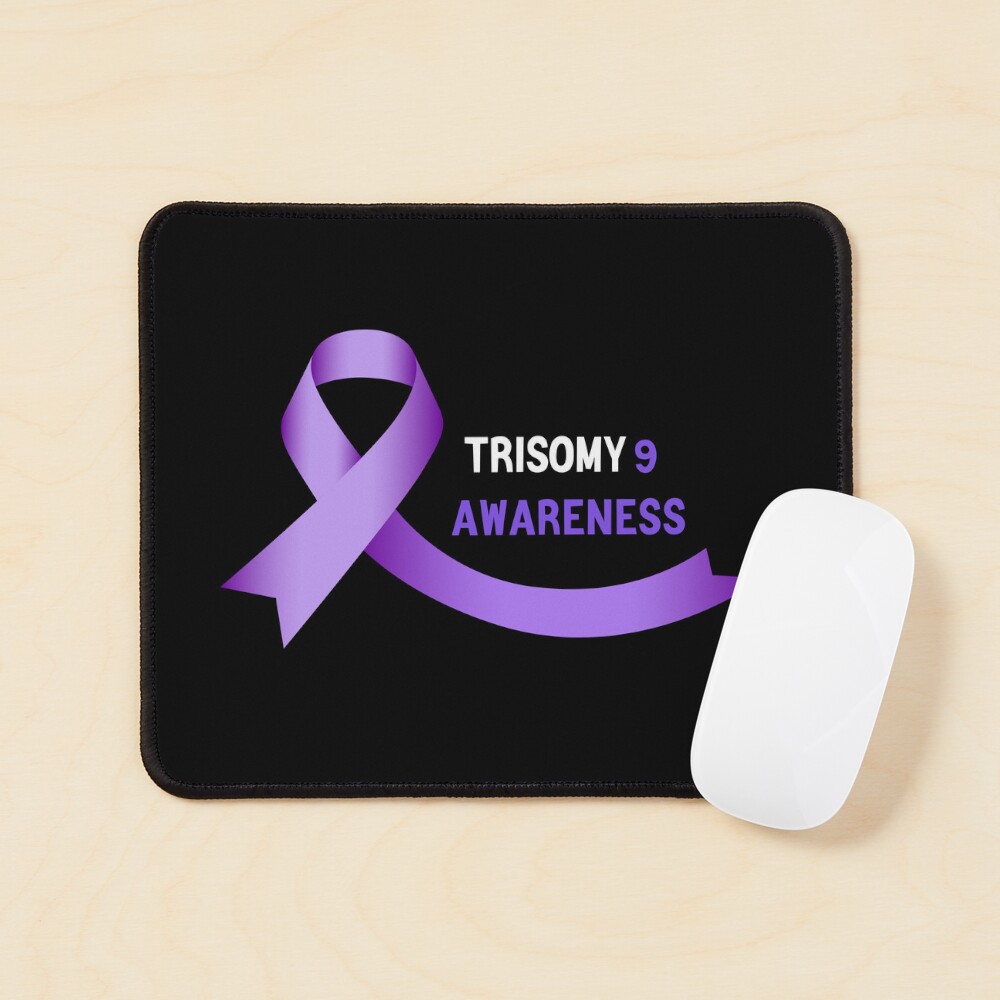 "TRISOMY 9 AWARENESS DAY, TRISOMY • National Edwards Syndrome Trisomy ...