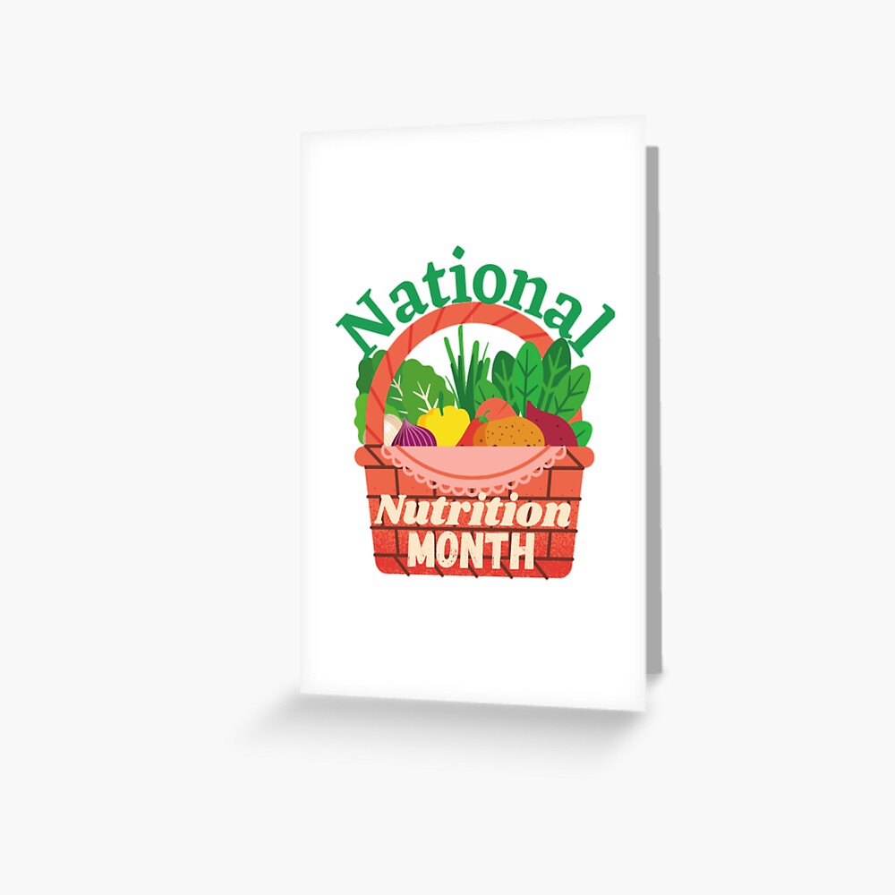 "NATIONAL NUTRITION MONTH | NUTRITION MONTH " Greeting Card for Sale by ...