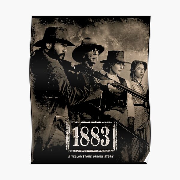 "1883 The Begining Of Legend" Poster by dbleh | Redbubble