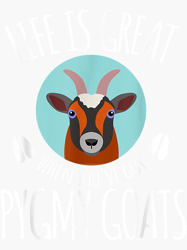 "Goat Lovers Apparel Meme Pet Animal Pun Funny Pygmy Goat" Sticker for ...