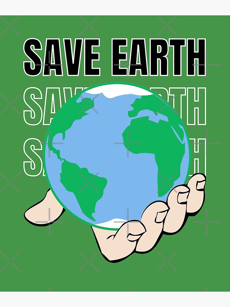 "Save Earth Mother Earth Clean and Green Nature" Art Print by Nepaz ...