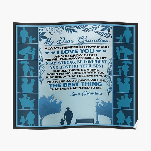"My dear grandson always remember how much I love you as you grow older ...