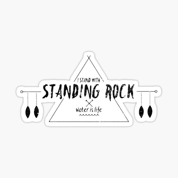 "I Stand With Standing Rock - No DAPL Protest - Tee Pee Design" Sticker ...