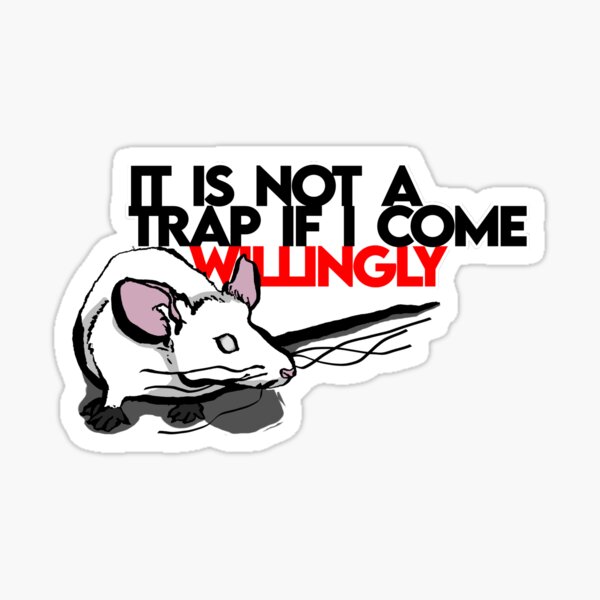 "Not A Trap" Sticker by BrianCF | Redbubble