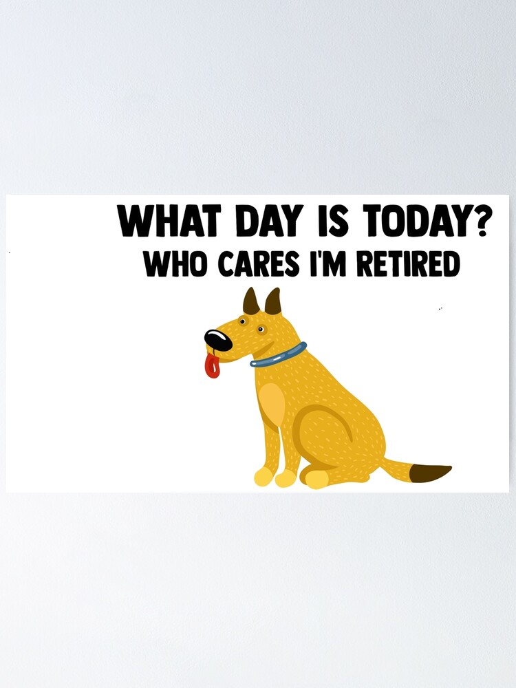 Póster «Funny Lazy dog I'm Retired 2022 Humor Retirement Party para ...