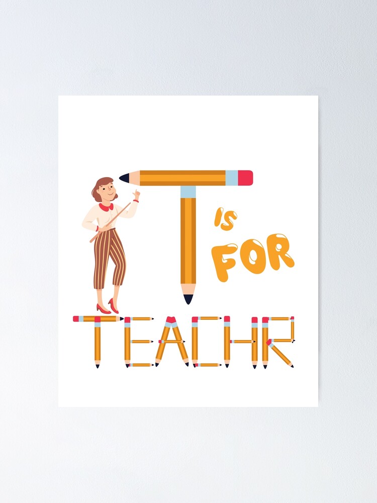"Women Teacher T is for Teacher" Poster for Sale by jarokumART | Redbubble