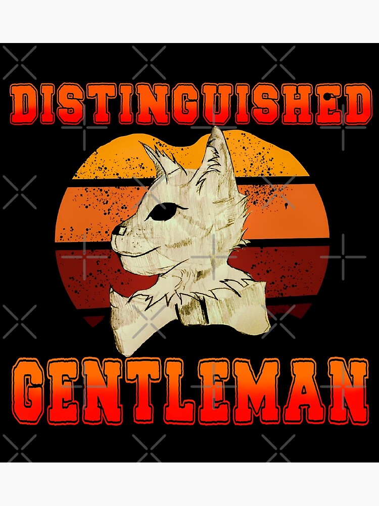 Cat Distinguished Gentleman Meme Poster For Sale By Bright369 Redbubble