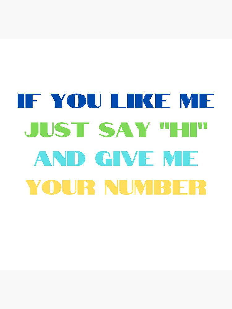 "If you like me just say HI" Sticker by SomeFunForYou | Redbubble