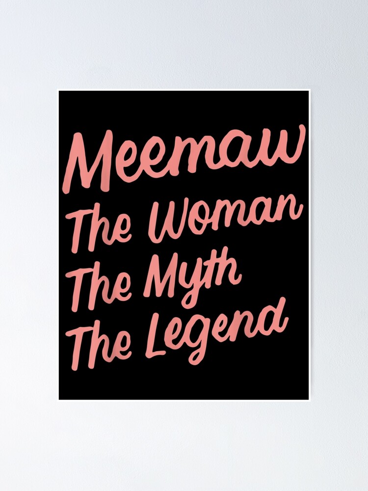 Póster «Meemaw La Mujer El Mito La Leyenda Día de la Madre Abuela» de ...