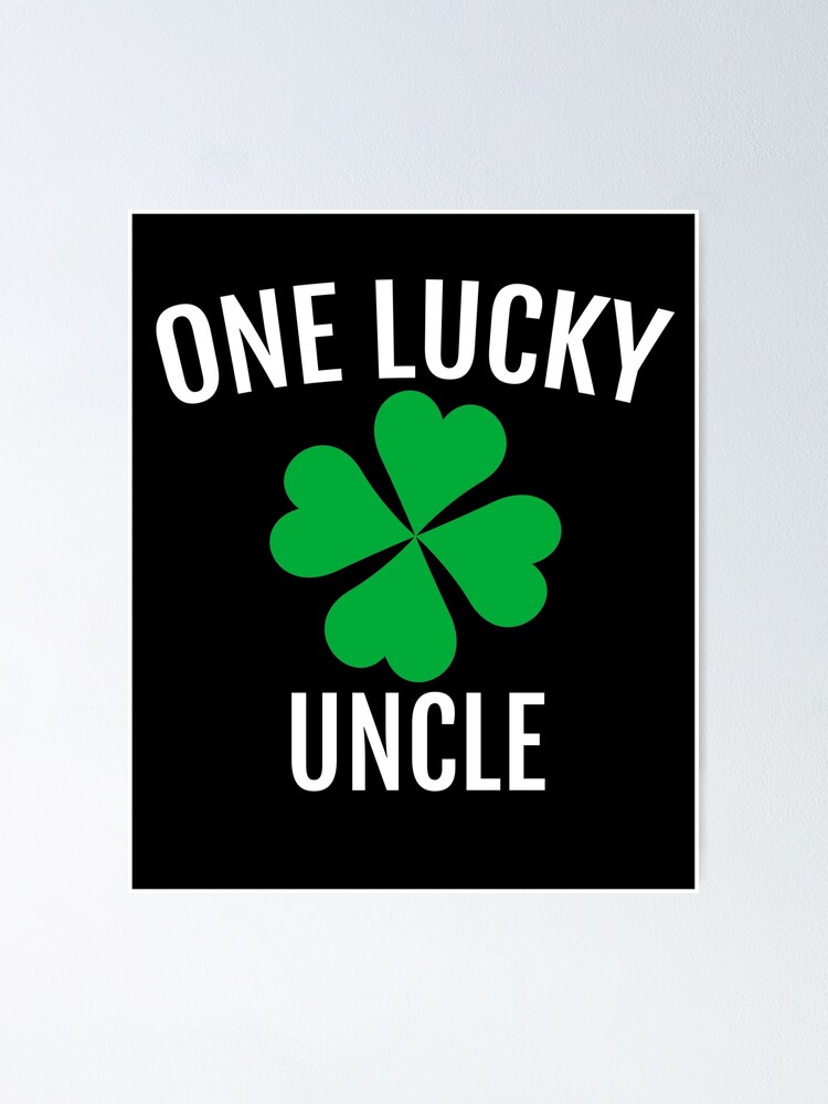 "One Lucky Uncle" Poster for Sale by Twins4Shop | Redbubble