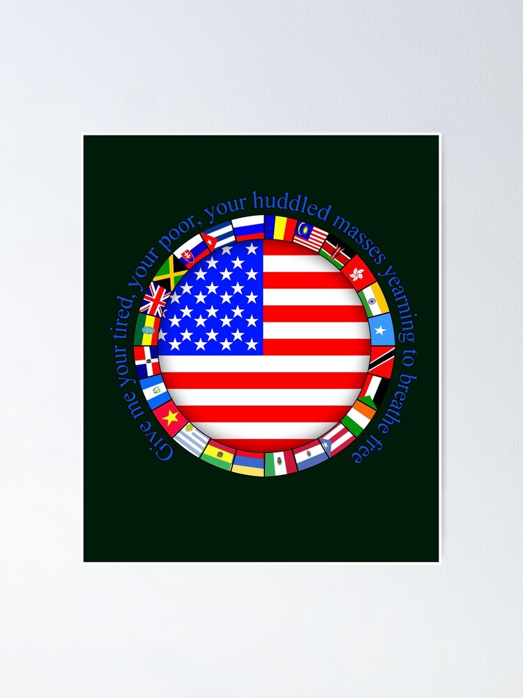 "Statue of Liberty Quote Give me your tired, your poor" Poster by ...