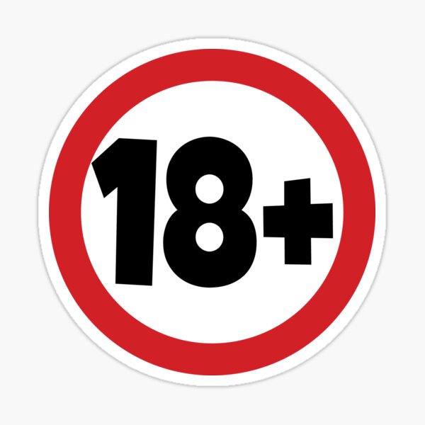 "18 + Sign Eighteen Plus Sticker Decal" Sticker by TheMikis | Redbubble