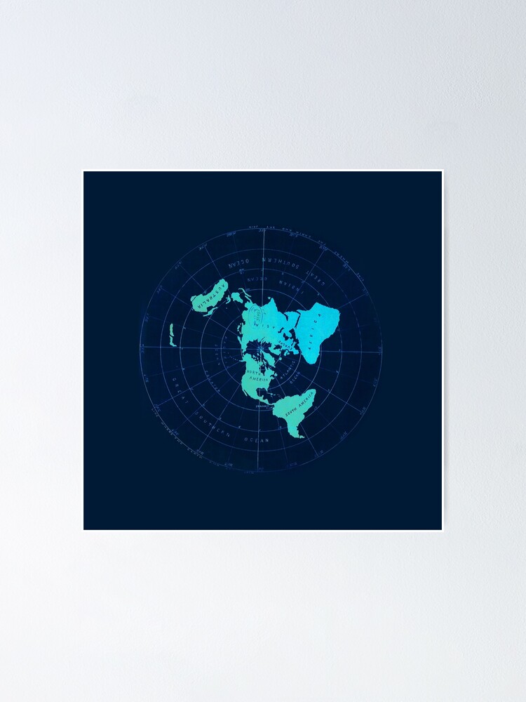 "Flat Earth Map - Azimuthal Equidistant Projection " Poster by ...