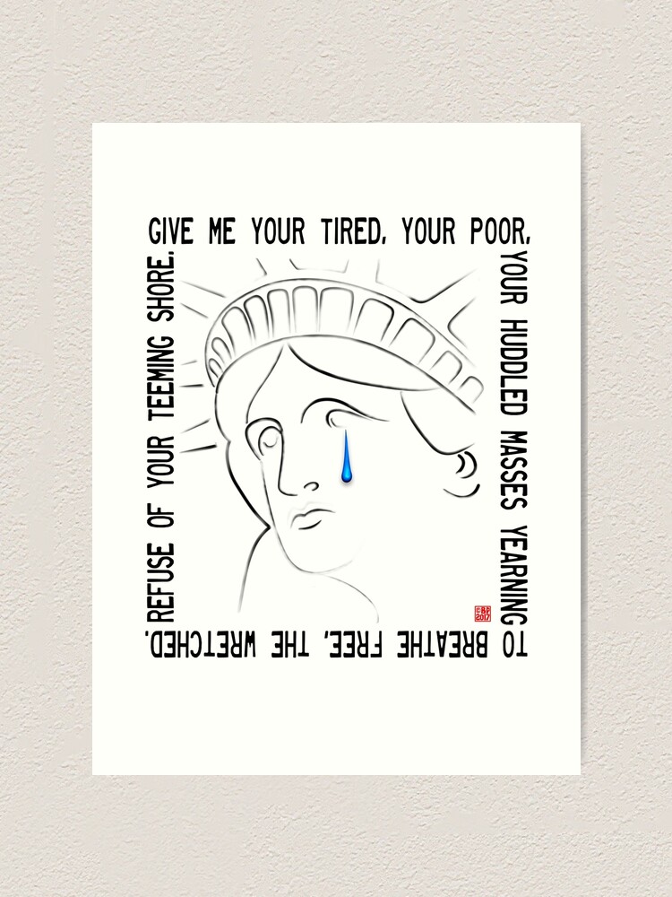 "Statue of Liberty Quote Give me your tired, your poor" Art Print by ...