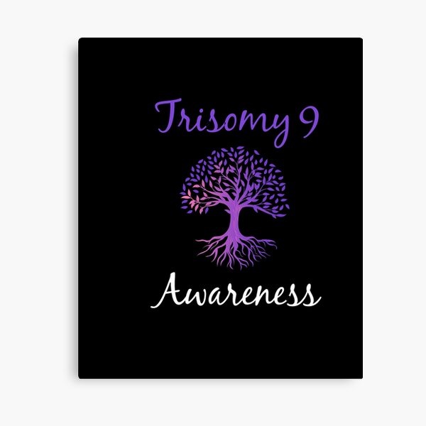 "TRISOMY 9 AWARENESS DAY, TRISOMY • National Edwards Syndrome Trisomy ...