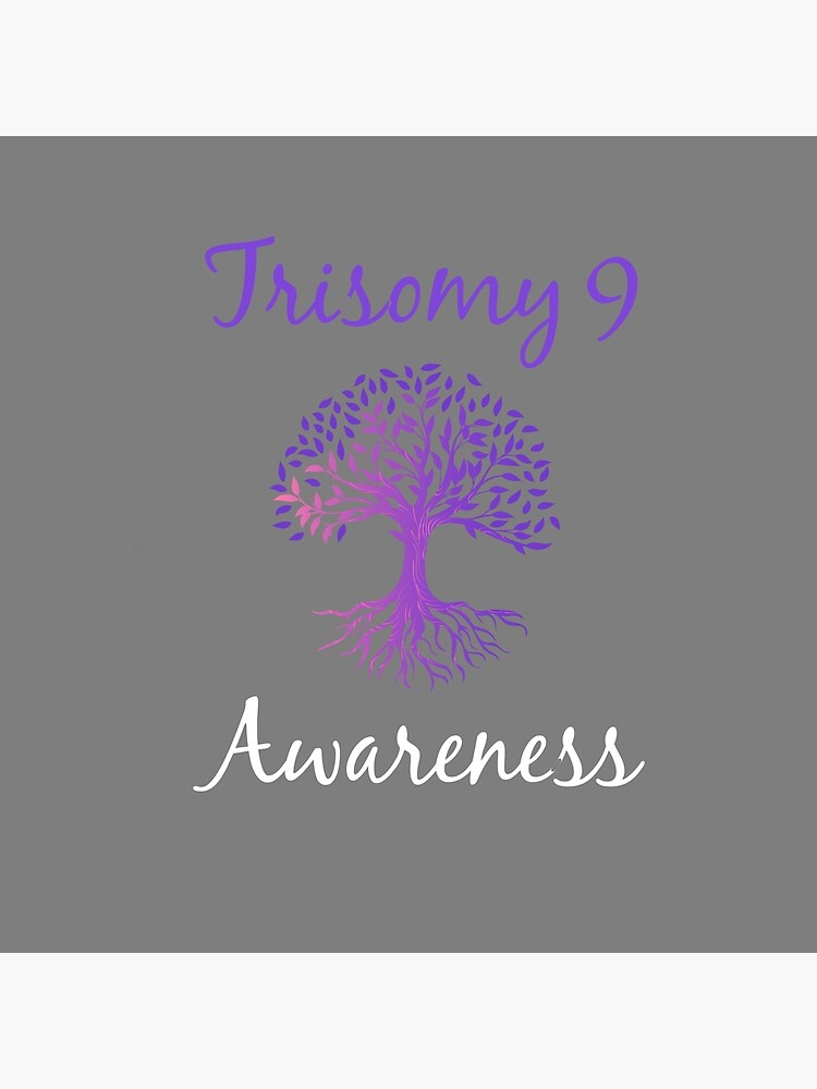 "TRISOMY 9 AWARENESS DAY, TRISOMY • National Edwards Syndrome Trisomy ...