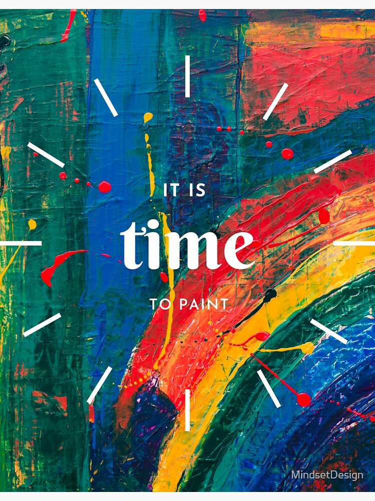 "It is time to Paint design, " Sticker by MindsetDesign | Redbubble