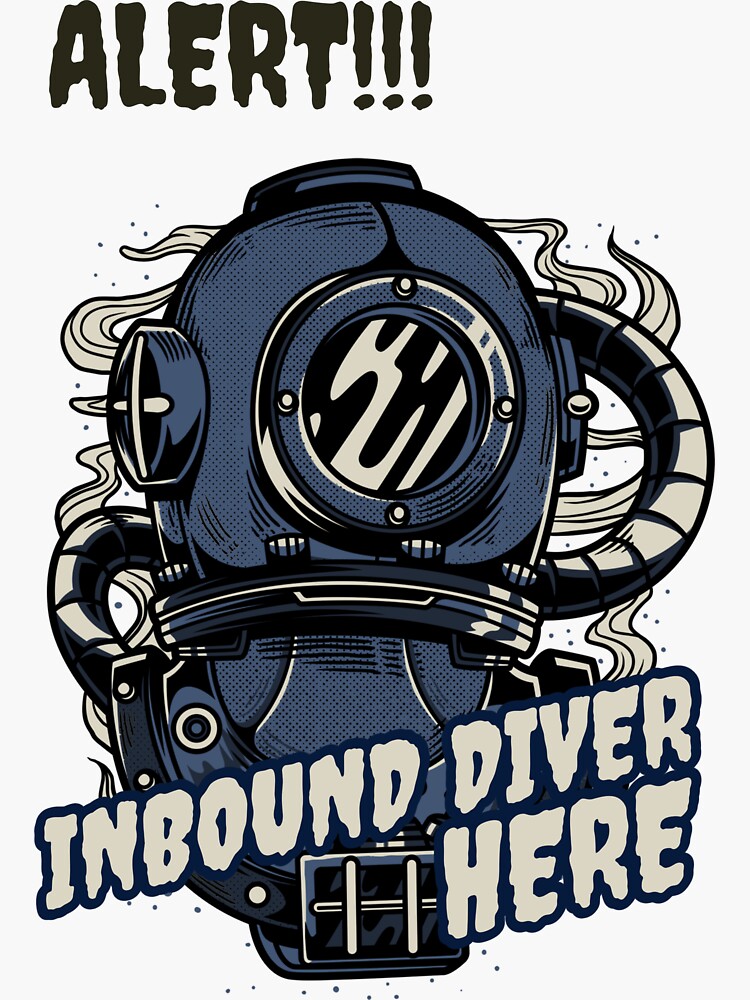 "Inbound Diver Alert!!!" Sticker by FantasticDiz | Redbubble