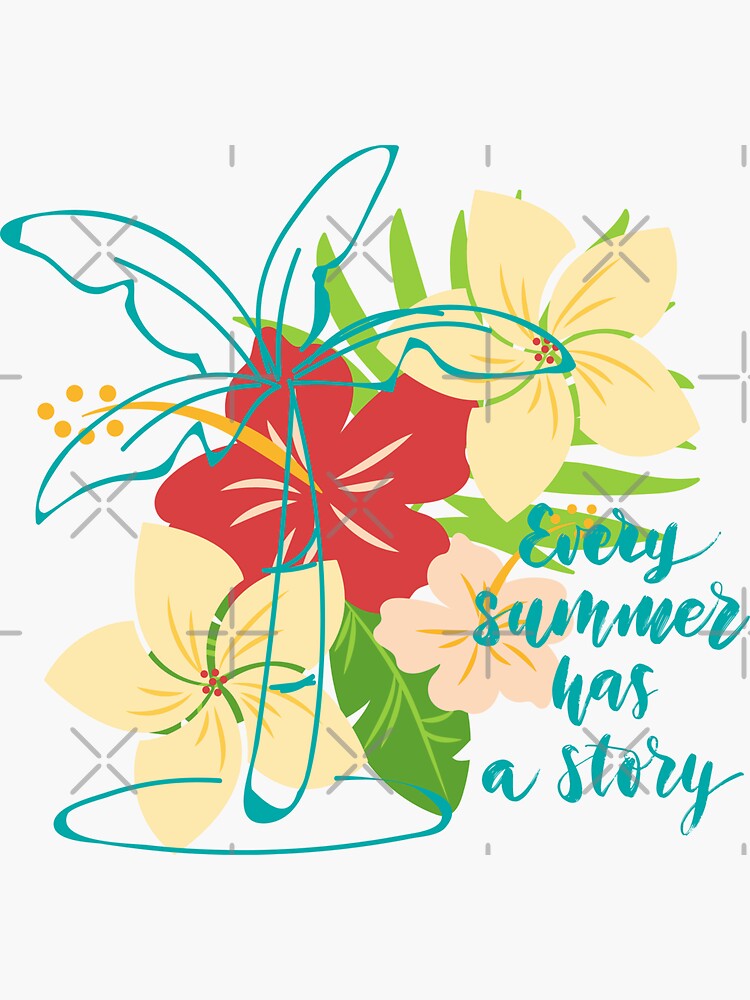 "Every Summer Has a Story! " Sticker for Sale by FreckledFoxCo | Redbubble
