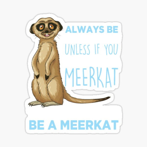 "Lover Africa Safari Fans Meerkat" Sticker by SenjitSumo | Redbubble