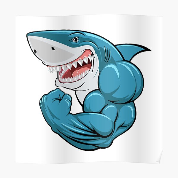 "Shark with Muscles" Poster by Scopestor | Redbubble