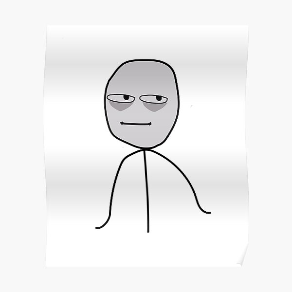 "Funny Face Meme" Poster for Sale by DijaDesigner | Redbubble