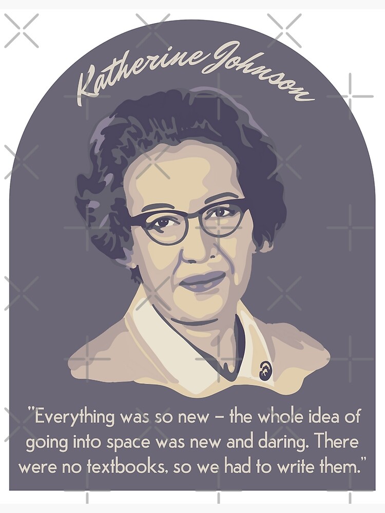 "Katherine Johnson Portrait and Quote" Poster for Sale by ...