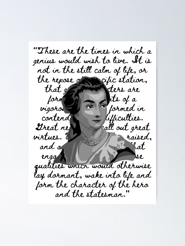 "Abigail Adams Portrait and Quote" Poster for Sale by unhingedheather ...