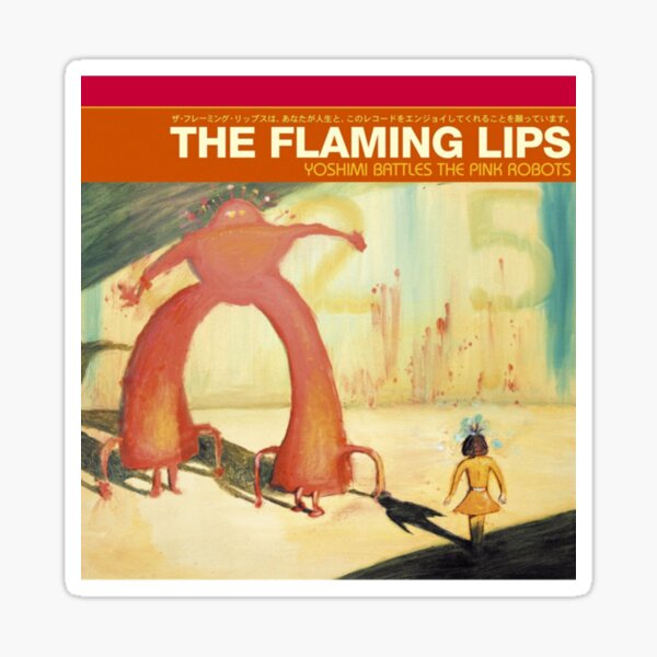 "Flaming Lips Yoshimi Battles The Pink Robots Sticker" Sticker by ...