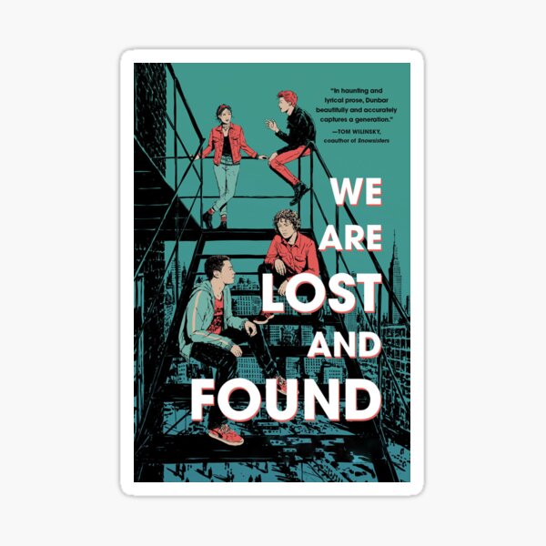 "We are Lost and Found " Sticker for Sale by higuchiai | Redbubble