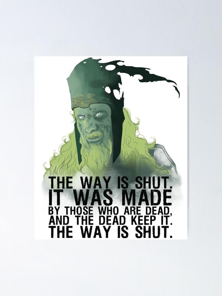 "Mens Funny The Way Is Shut Gifts For Fan" Poster by Moore48023 | Redbubble