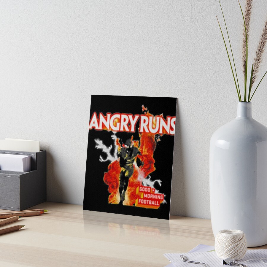 " Angry Runs Good Morning Football " Art Board Print by BravadoF620 ...
