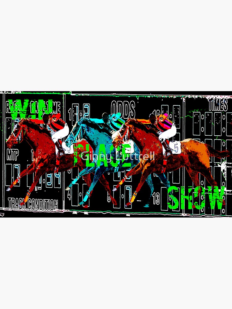 "Horse Racing Win, Place, Show" Sticker for Sale by ginnyl52 | Redbubble