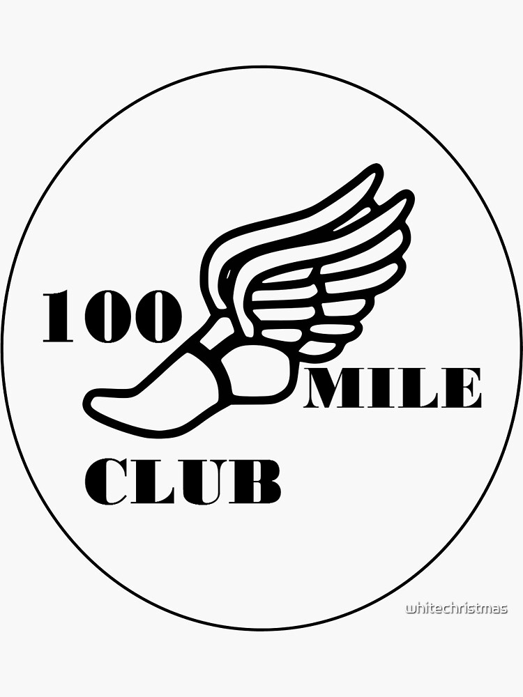 "100 Mile Club" Sticker for Sale by whitechristmas | Redbubble