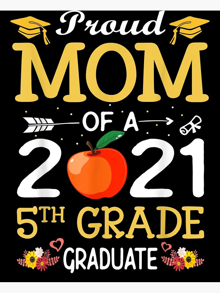 Lámina artística «Orgullosa mamá de 2021 Graduado de quinto grado ...