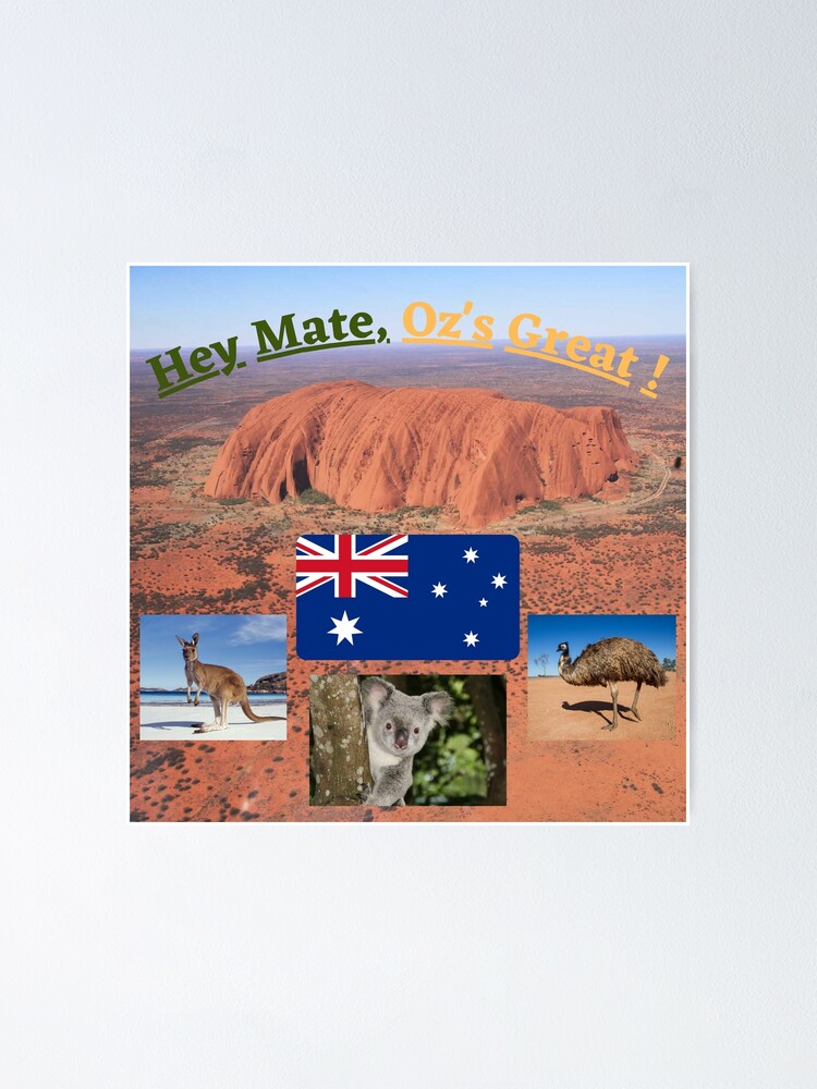 "Hey Mate, Australia's Great" Poster for Sale by MelloHDesigns | Redbubble