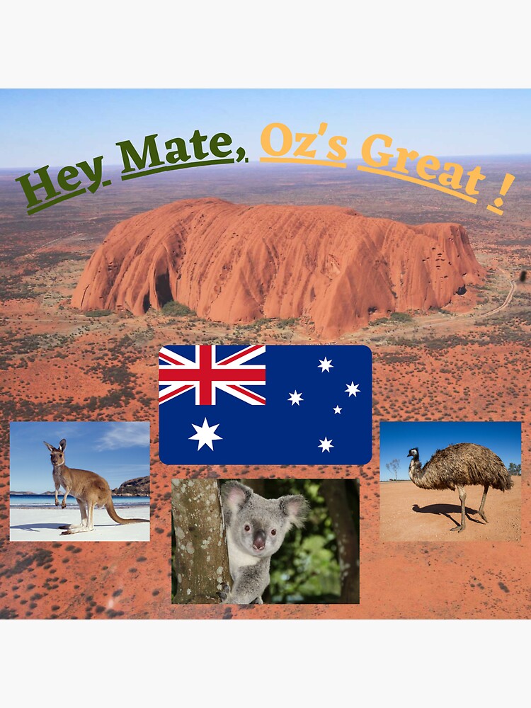 "Hey Mate, Australia's Great" Sticker by MelloHDesigns | Redbubble