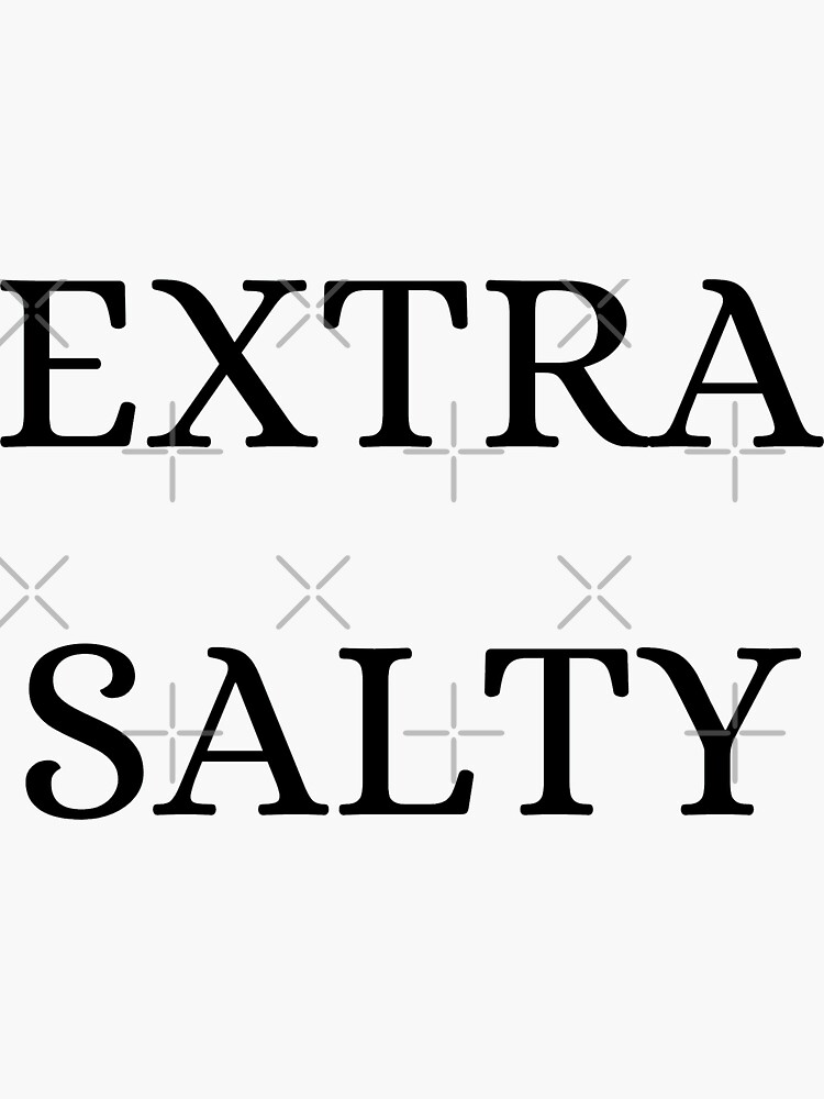 "Extra Salty Brother" Sticker by shiranthathilak | Redbubble
