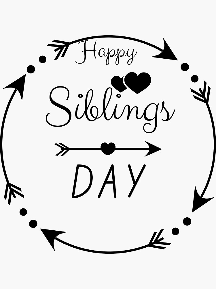 "Happy siblings day" Sticker for Sale by nomanmahmood | Redbubble