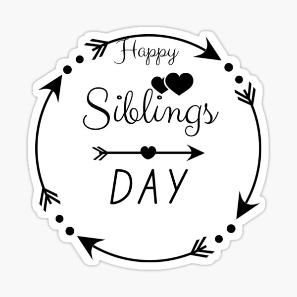 "Happy siblings day" Sticker for Sale by nomanmahmood | Redbubble