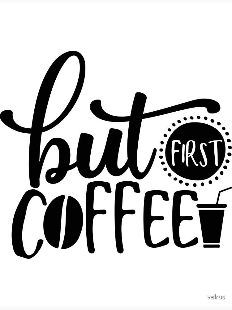 "But First Coffee - Great Wave Off Coffee" Poster for Sale by valrus ...
