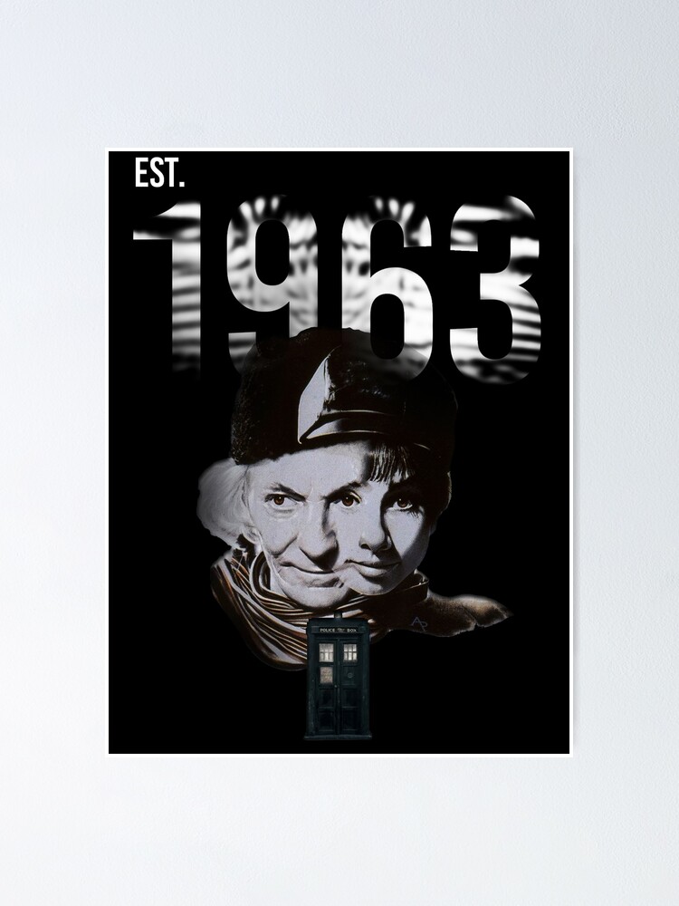 "The Unearthly Child - Est. 1963" Poster for Sale by RonnieTruss89 ...