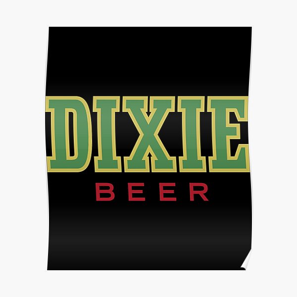 Póster «Dixie Beer Classic Logo Cool Tee para amantes de la cerveza: la ...