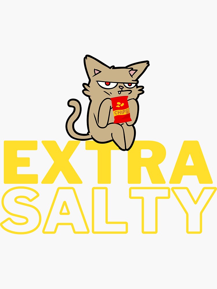"Extra Salty funny quote" Sticker by sassyanimals | Redbubble