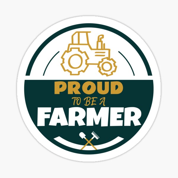 "Proud To Be A Farmer" Sticker by BlueBlackSky | Redbubble