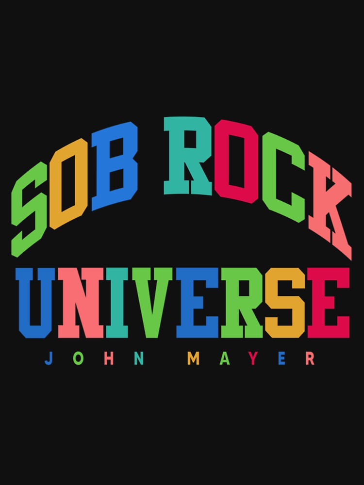 John Mayer Merch Sob Rock Universe Heather Classic T-Shirt sold by ... John Mayer Merch Sob Rock Universe Heather Classic T-Shirt sold by ...