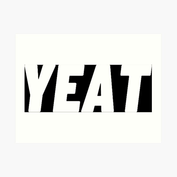"yeat fonts white" Art Print for Sale by canaderas | Redbubble