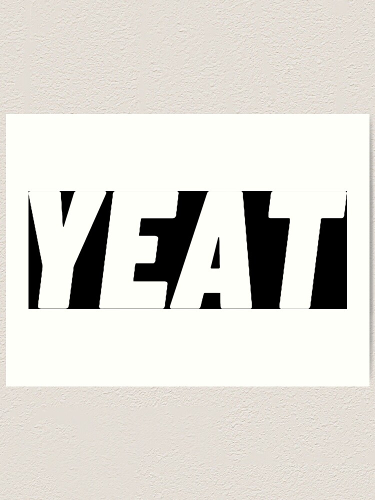 "yeat fonts white" Art Print for Sale by canaderas | Redbubble
